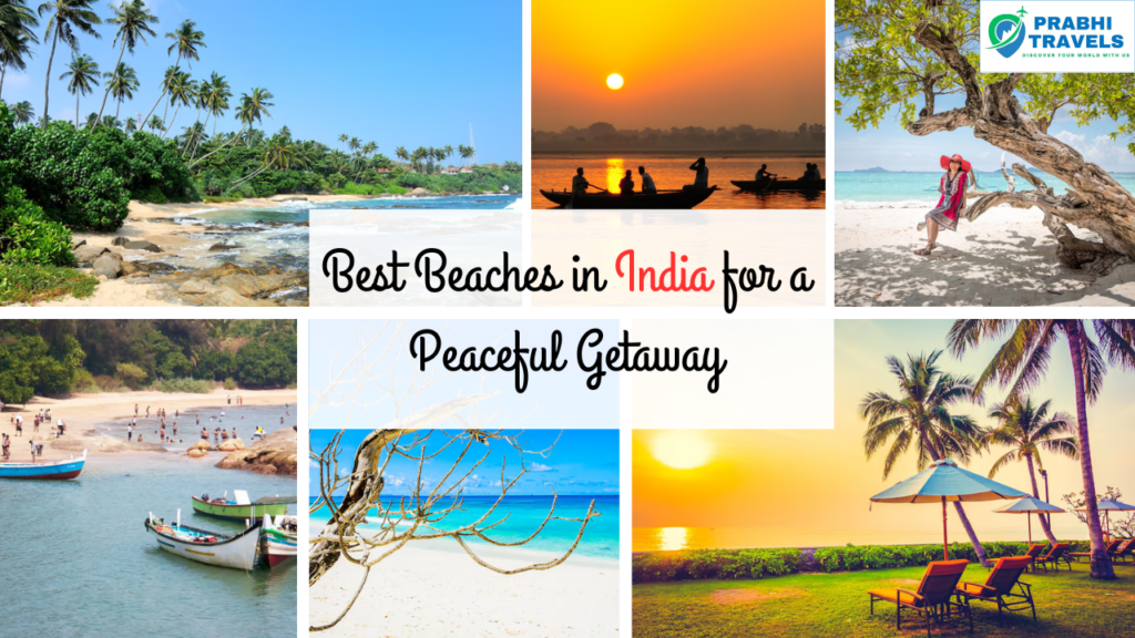 Best Beaches in India for a Peaceful Getaway – Explore with Prabhi ...